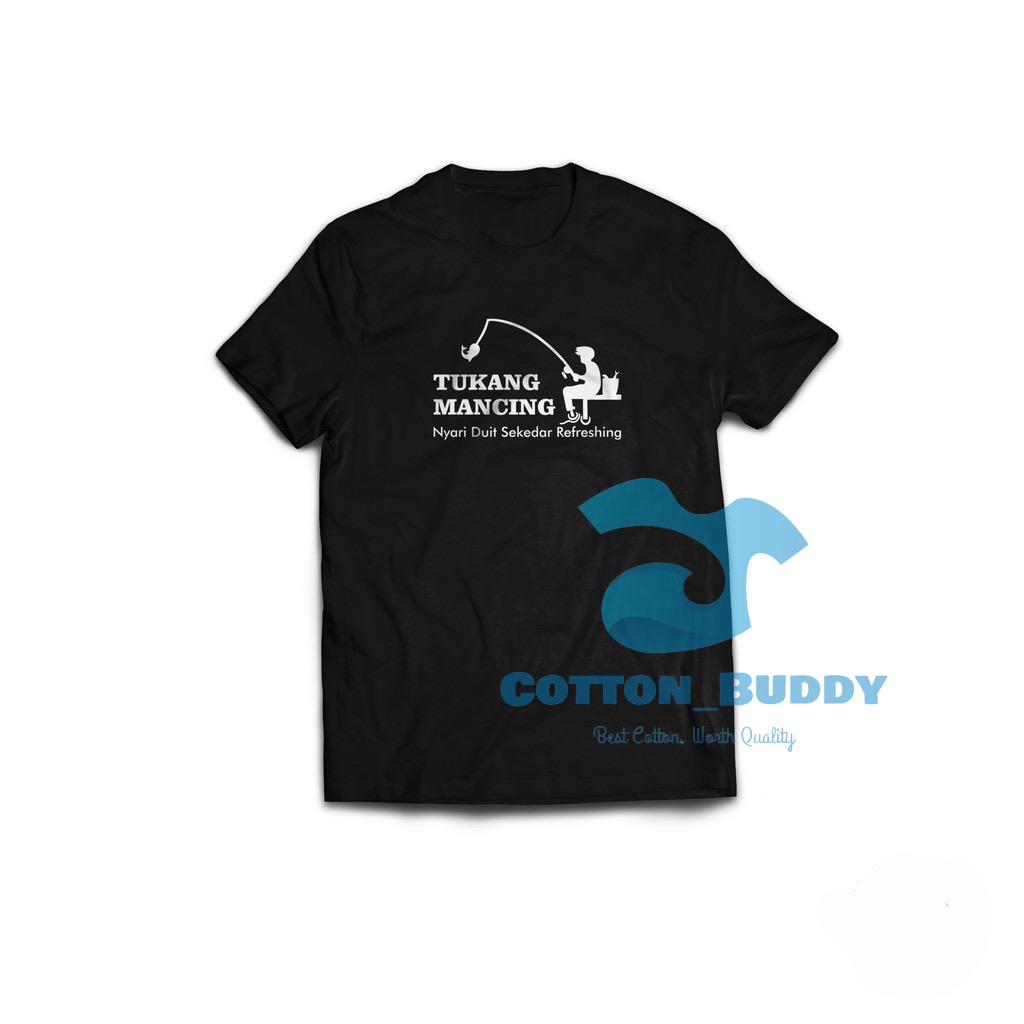 Jual BAJU KAOS KATA KATA TUKANG MANCING NYARI DUIT SEKEDAR REFRESHING ...