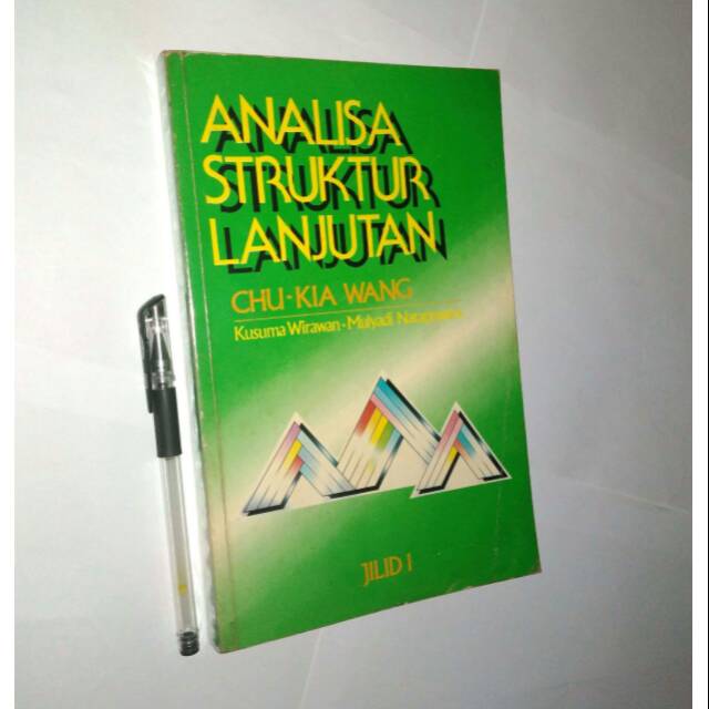Jual ORI - Analisa Struktur Lanjutan (Jilid 1) - Chu-Kia Wang | Shopee ...