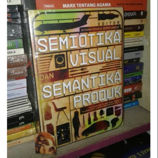 Jual Semiotika Visual Semantika Produk - Susann Vihma Seppo Vekeva ...