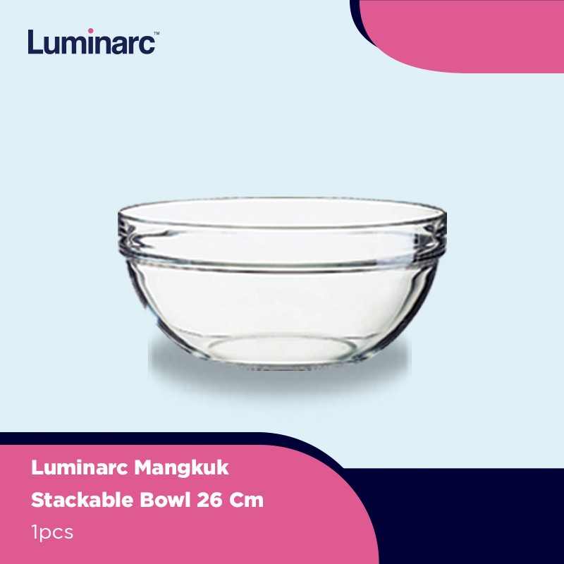 Jual LUMINARC Stackable Bowl / Mangkuk SET OF 3 (20cm,23cm,26cm ...