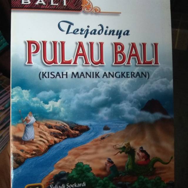 Jual Cerita Rakyat Terjadinya Pulau Bali Kisah Manik Angkeran | Shopee ...