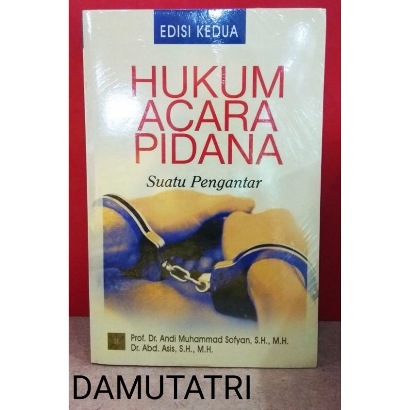 Jual Buku Hukum : HUKUM ACARA PIDANA SUATU PENGANTAR Edisi Kedua | Andi Muhammad Sofyan | Shopee ...