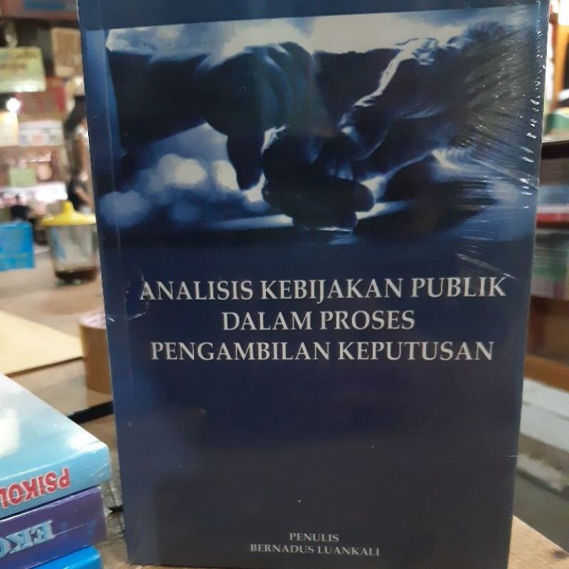 Jual analisis kebijakan publik dalam proses pengambilan keputusan | Shopee Indonesia