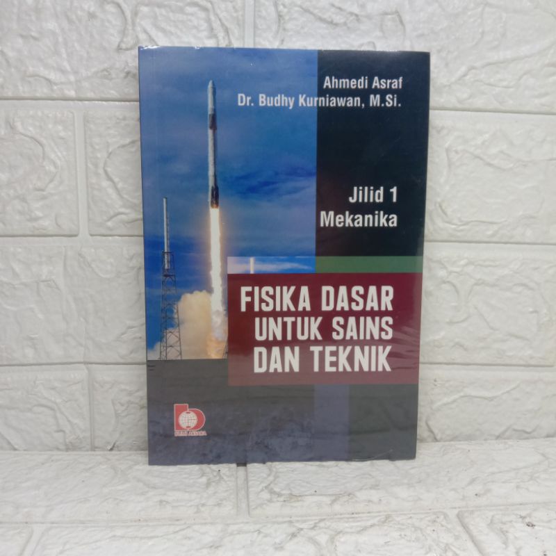 Jual FISIKA DASAR UNTUK SAINS DAN TEKNIK JILID 1 MEKANIKA | Shopee Indonesia