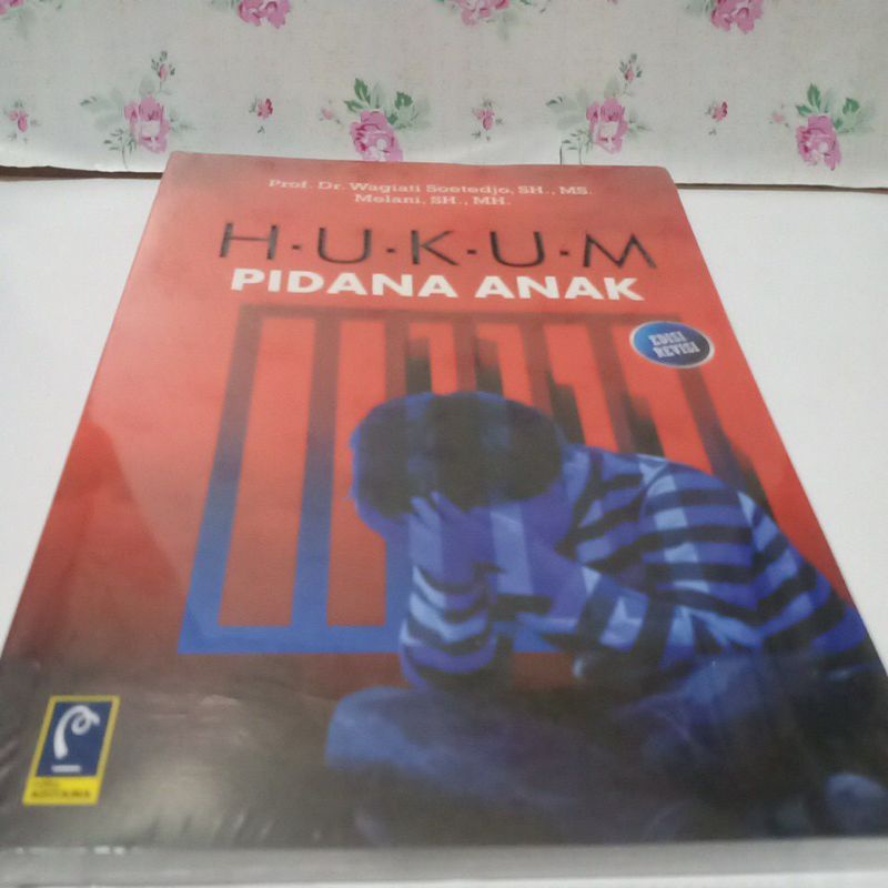 Jual ORIGINAL HUKUM PIDANA ANAK BY WAGIATI SOETEDJO | Shopee Indonesia