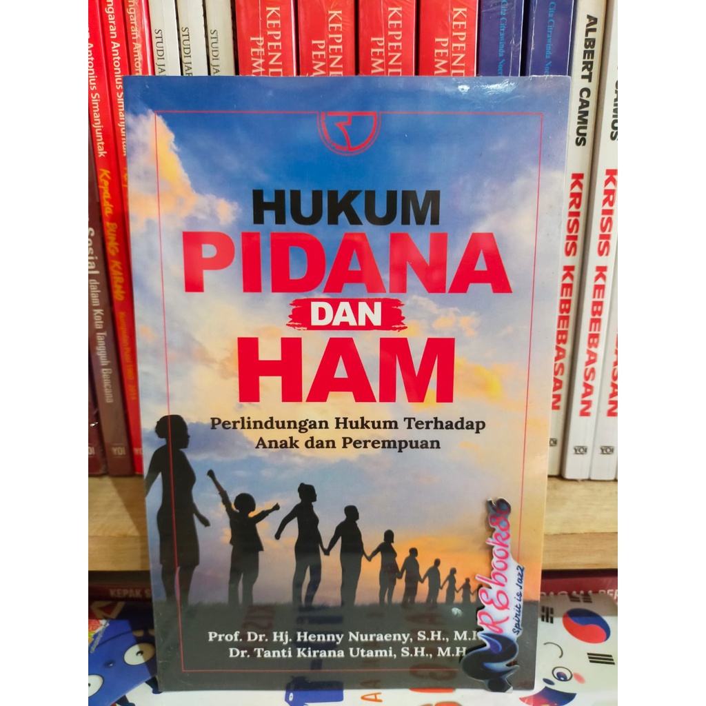 Jual HUKUM PIDANA DAN HAM ( Perlindungan Hukum Terhadap Anak dan Perempuan ) - PROF. DR. HENNY ...