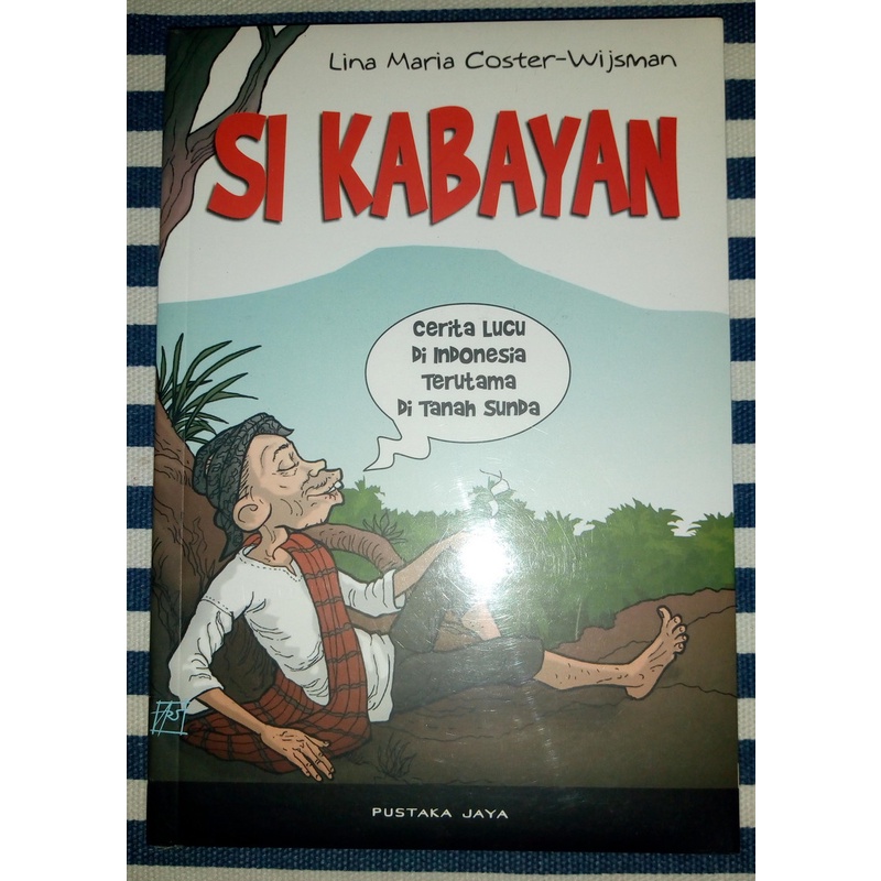 Jual Si Kabayan - Lina Maria Coster-Wijsman - Pustaka Jaya | Shopee ...