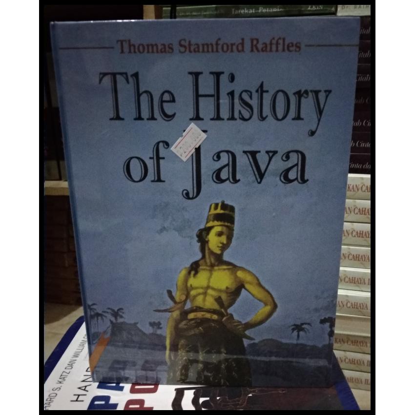 Jual The History Of Java - Thomas Stamford Raffles | Shopee Indonesia