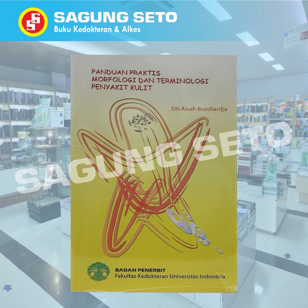 Jual PANDUAN PRAKTIS MORFOLOGI DAN TERMINOLOGI PENYAKIT KULIT UI ...