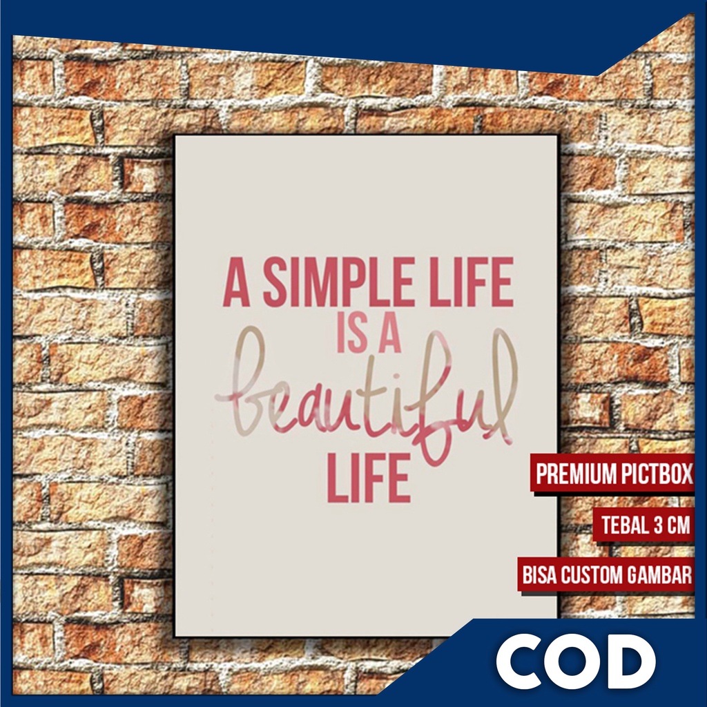 Jual Poster QUOTES A SIMPLE LIFE Frame Kayu PICTBOX05016 | Shopee Indonesia