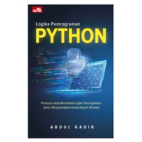 Jual READY STOCK Logika Pemrograman Python Panduan Untuk Memahami ...