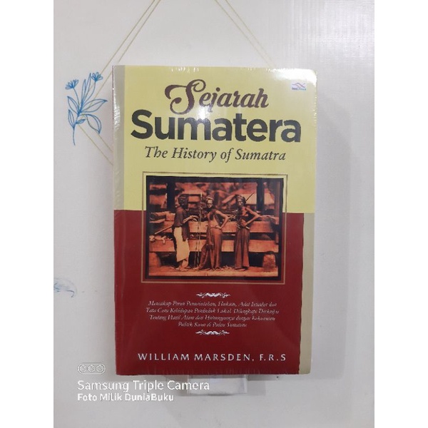 Jual Buku Origional Sejarah Sumatera ( The History Of Sumatera ...