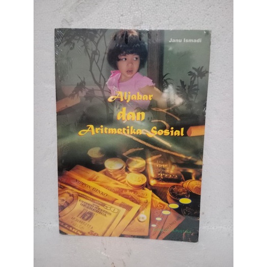 Jual BUKU ALJABAR DAN ARITMATIKA SOSIAL OLEH JANU ISMADI | Shopee Indonesia