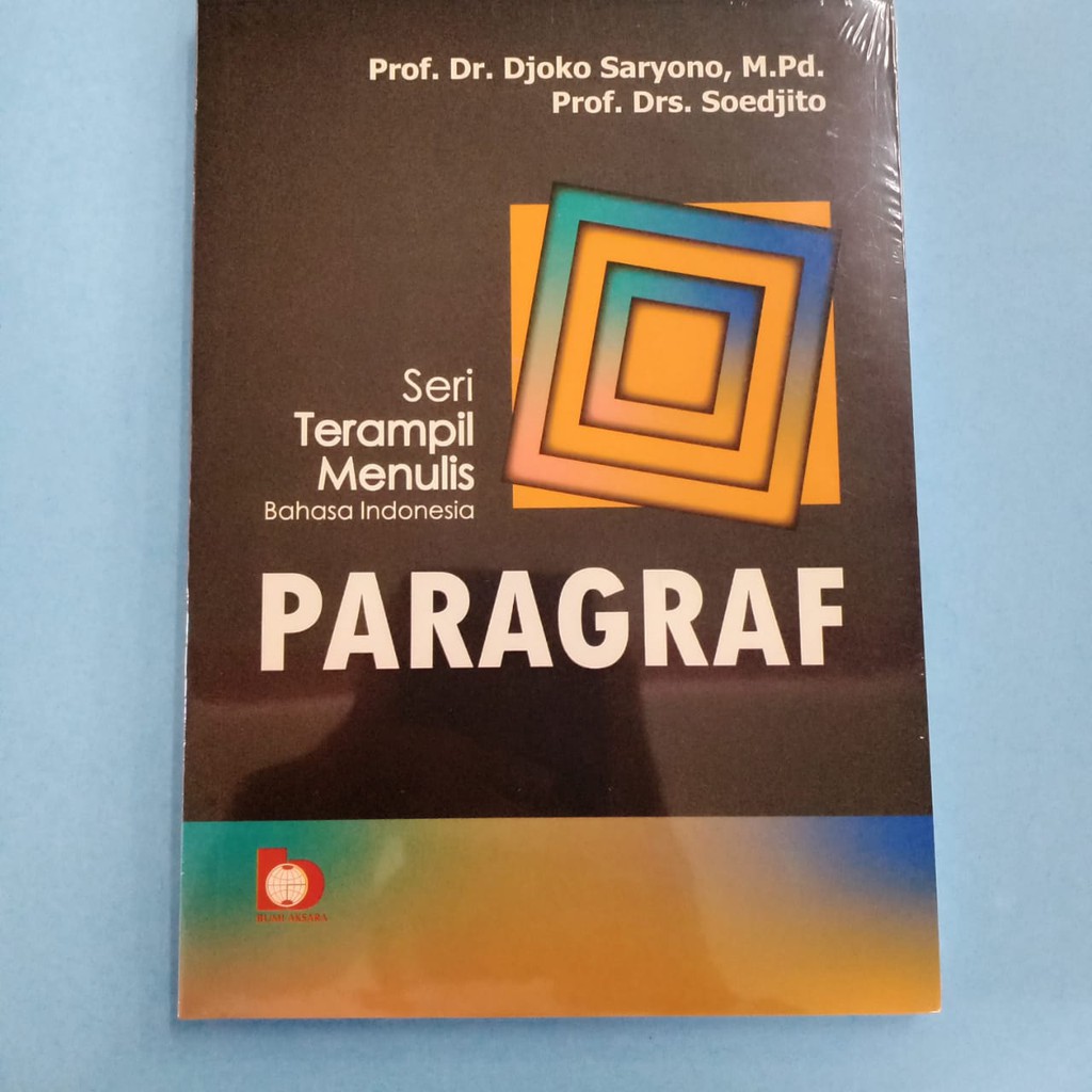 Jual BUKU ORIGINAL SERI TERAMPIL MENULIS BAHASA INDONESIA : PARAGRAF - DJOKO SARYONO - BUMI ...