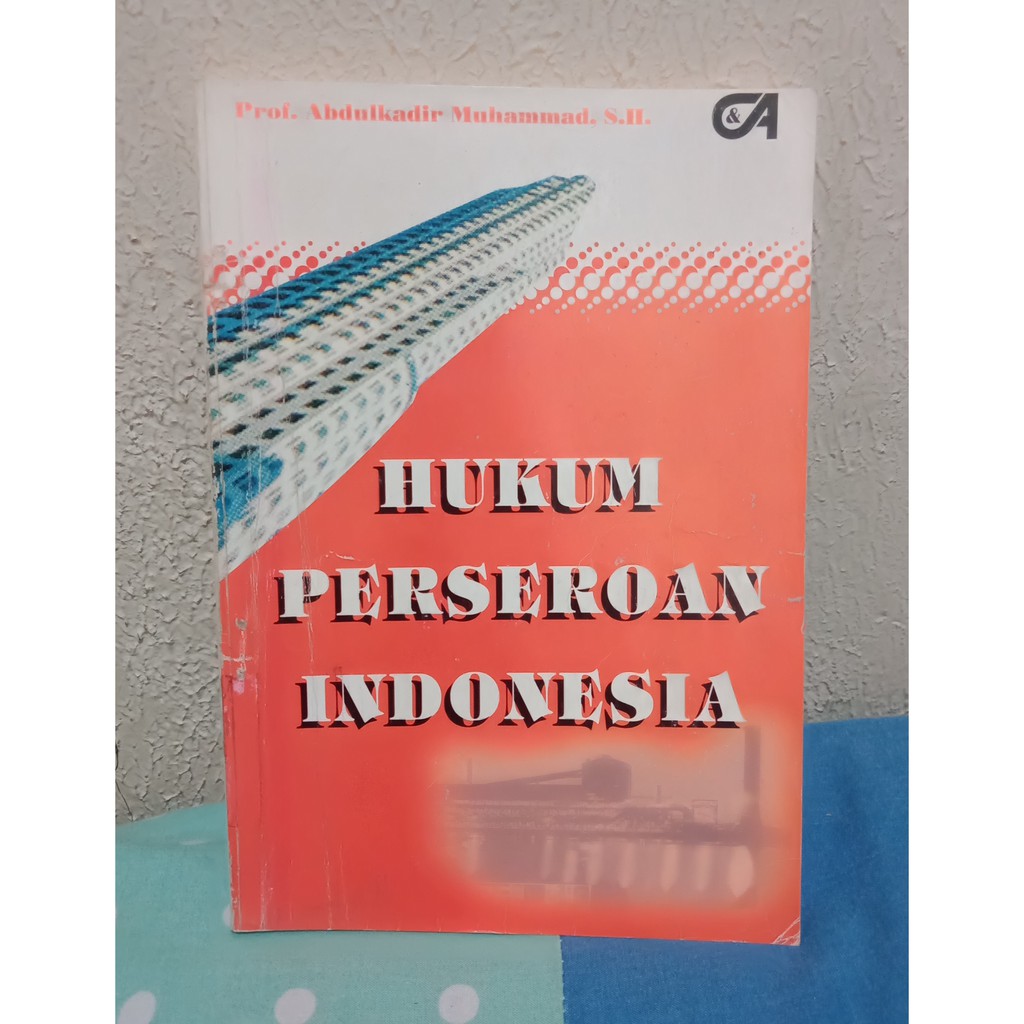 Jual Buku Hukum Perseroan Indonesia - Prof. Abdulkadir Muhammad ...