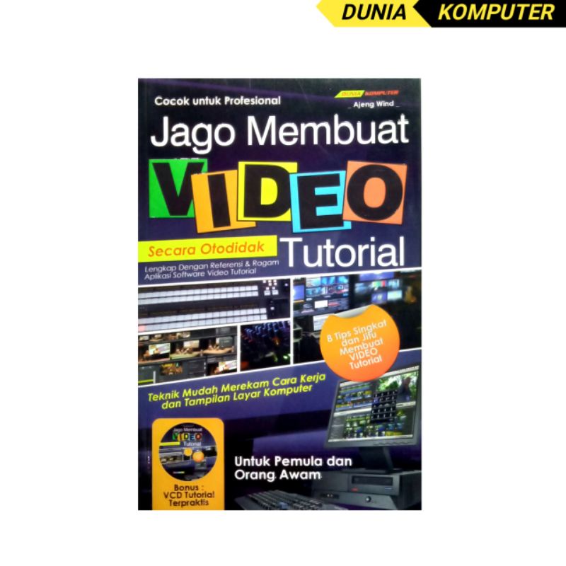 Jual Buku Komputer - Jago Membuat Video Tutorial Secara Otodidak ... Jual Buku Komputer - Jago Membuat Video Tutorial Secara Otodidak ...