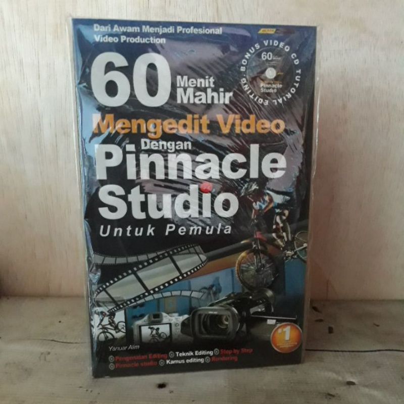 Jual Buku Komputer - 60 Menit Mahir Mengedit Video dengan Pinnacle ... Jual Buku Komputer - 60 Menit Mahir Mengedit Video dengan Pinnacle ...