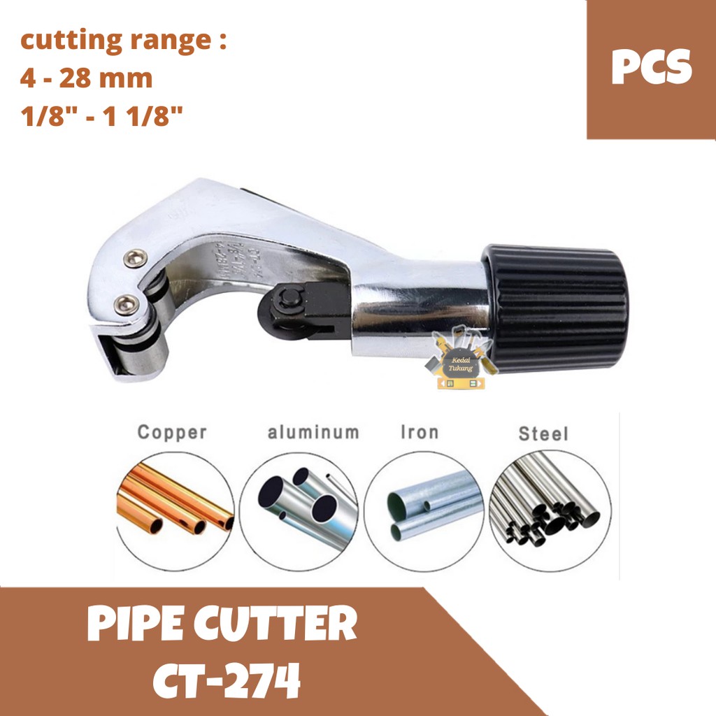 Jual KEDAI TUKANG - Tube Pipe Cutter CT274 CT-274 Alat Pemotong Pipa ...