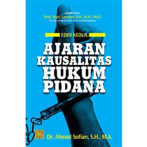 Jual Buku Ajaran Kausalitas Hukum Pidana Edisi Kedua - Dr. Ahmad Sofian | Shopee Indonesia