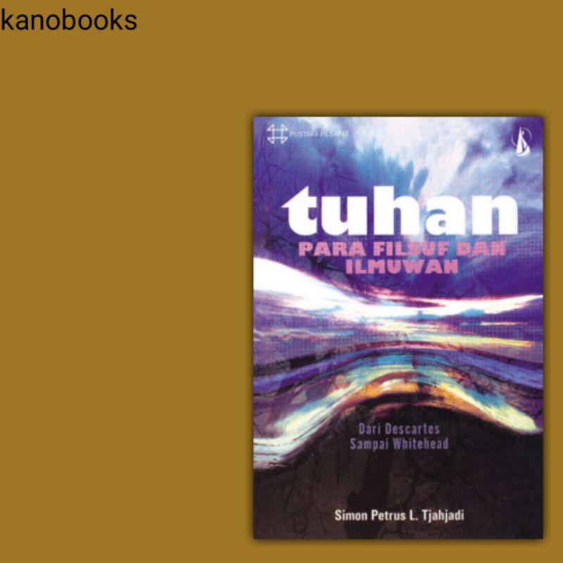 Jual Tuhan Para Filsuf & Ilmuwan, Dari Descartes sampai Whitehead ...