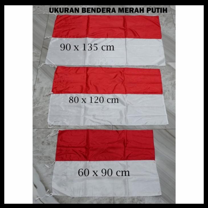 Jual BENDERA MERAH PUTIH TERMURAH BERBGAI UKURAN BENDERA RI INDONESIA ...