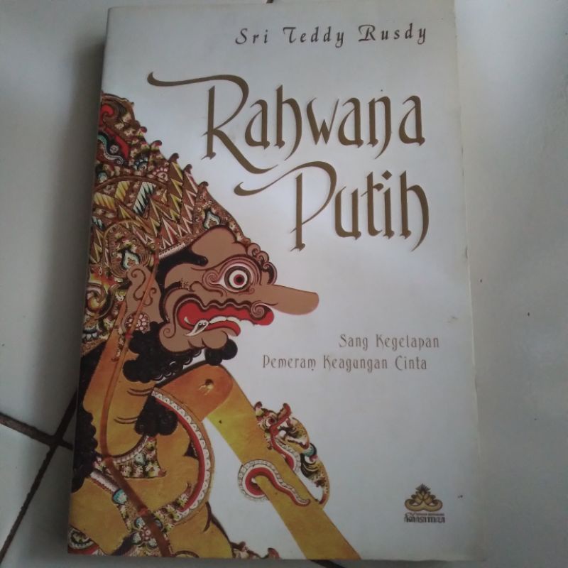 Jual Rahwana Putih Sang Kegelapan Pemeram Keagungan Cinta oleh Sri ...