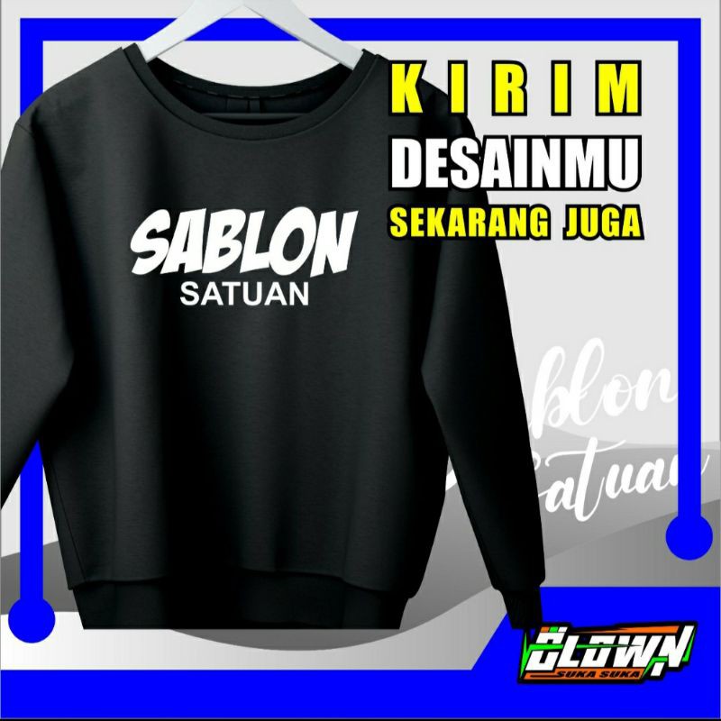 Jual Sablon sweater satuan. Harga terjangkau | Shopee Indonesia