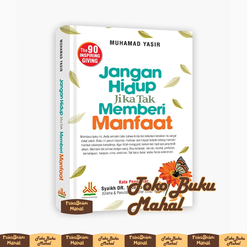 Jual Jangan Hidup Jika Tak Memberi Manfaat - Pustaka Al Kautsar ...