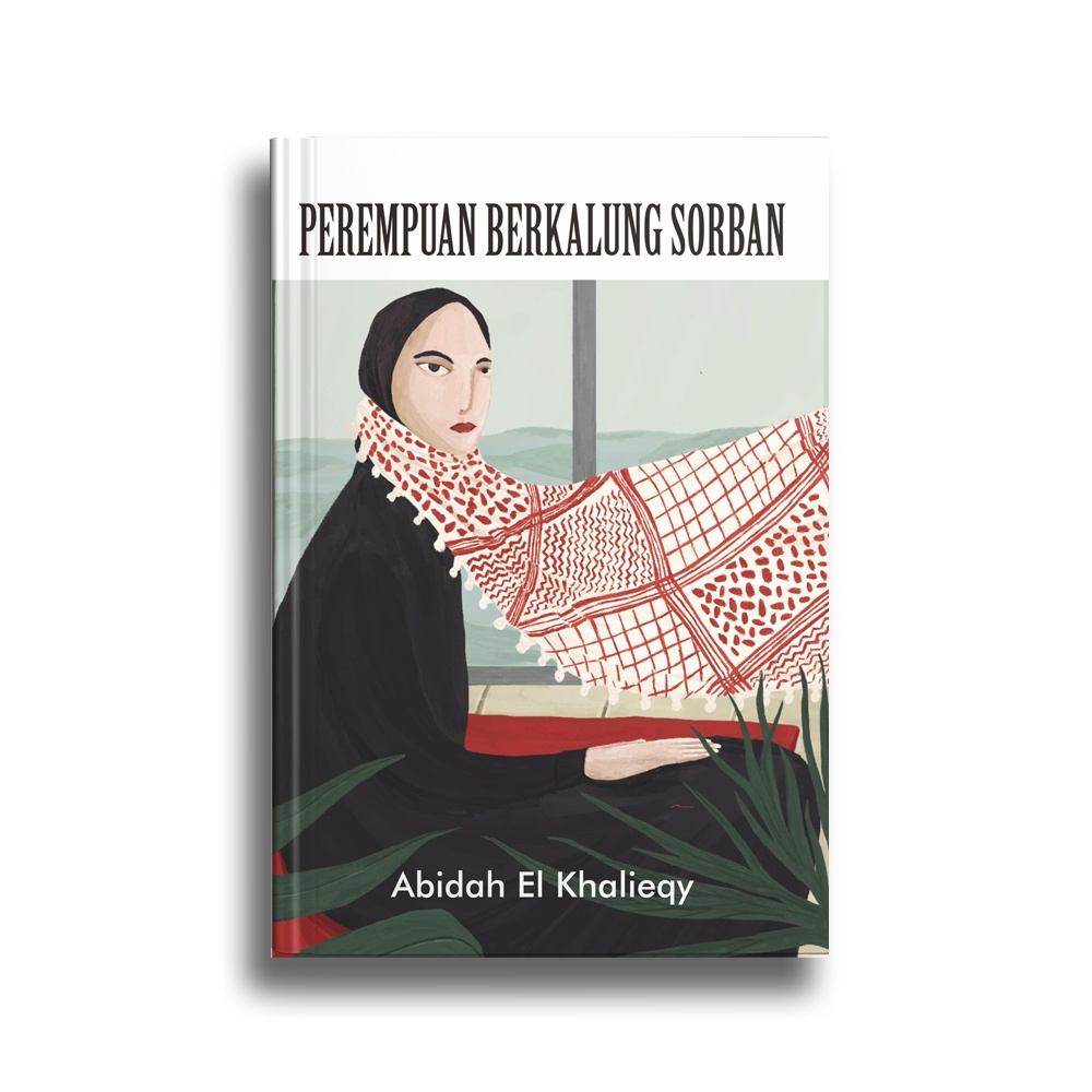 Jual Novel Perempuan Berkalung Sorban Edisi 2022 Abidah El Khalieqy ...