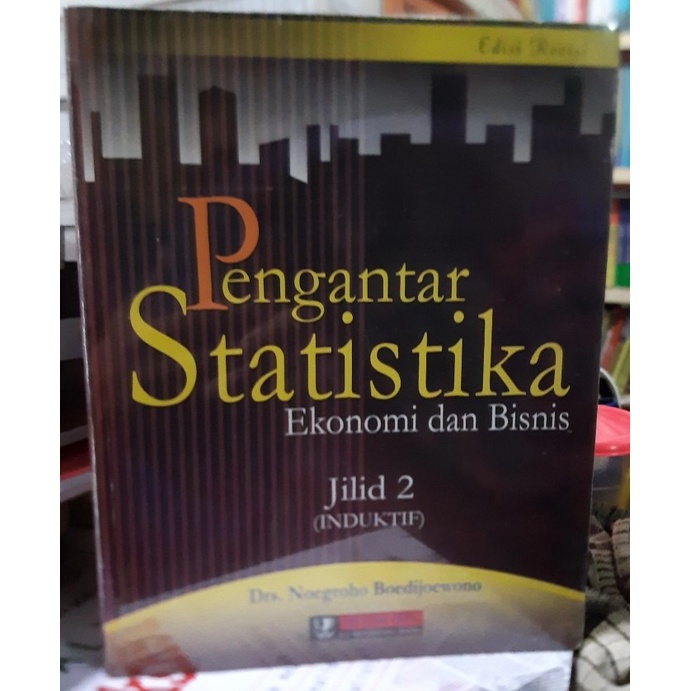 Jual Buku Pengantar Statistika Ekonomi dan Bisnis Jilid 2 Noegroho Boedijowono | Shopee Indonesia
