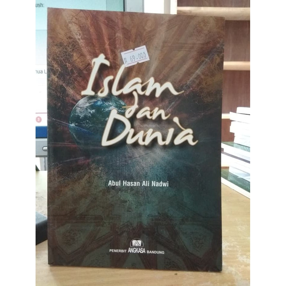 Jual Islam dan Dunia - Abul Hasan Ali Nadwi | Shopee Indonesia