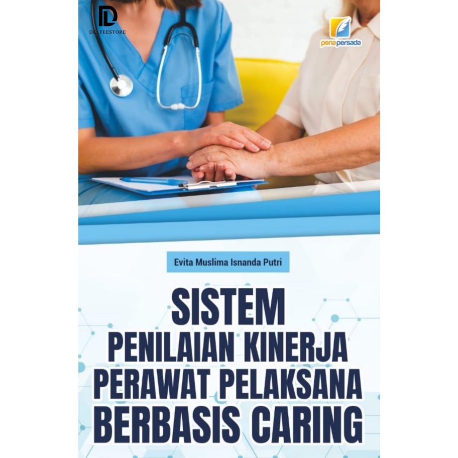 Jual Sistem Penilaian Perawat Pelaksana Berbasis Caring - Evita Muslima ...