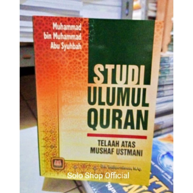 Jual BUKU STUDI ULUMUL QURAN TELAAH ATAS MUSHAF USTMANI MUHAMMAD BIN ...