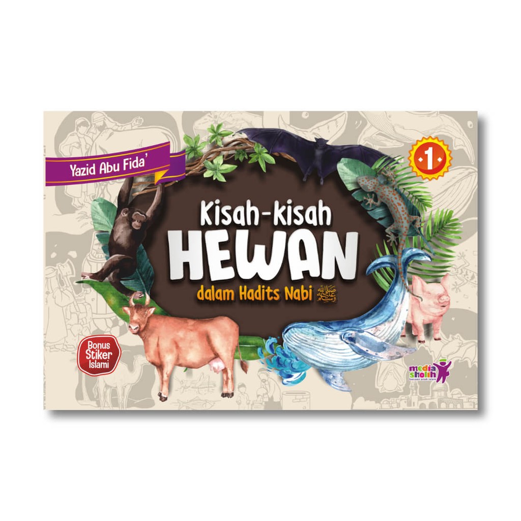 Jual KISAH KISAH HEWAN DALAM HADITS NABI JILID 2 MEDIA SHOLIH | Shopee Indonesia