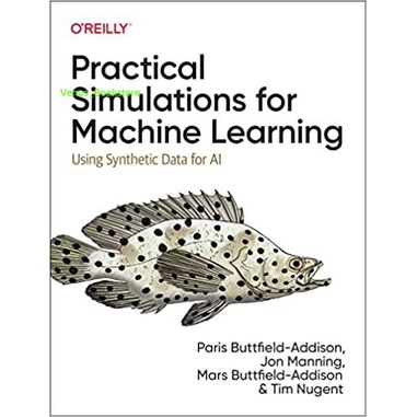Jual JUAL Practical Simulations for Machine Learning: Using Synthetic ...