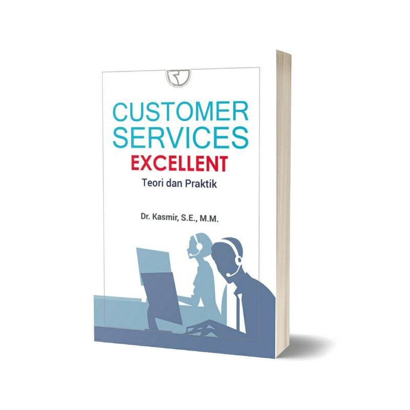 Jual Customer Service Excellent Teori dan Praktik - Kasmir - Rajawali ...