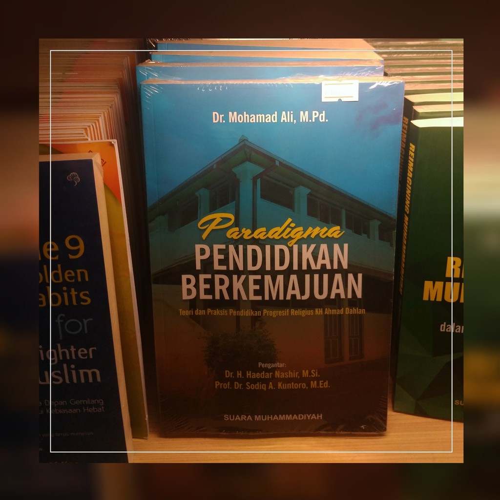 Jual PARADIGMA PENDIDIKAN BERKEMAJUAN-Teori dan Praksis Pendidikan ...
