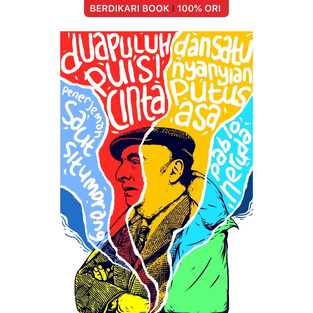 Jual Berdikari - Pablo Neruda; Duapuluh Puisi Cinta dan Satu Nyanyian ...