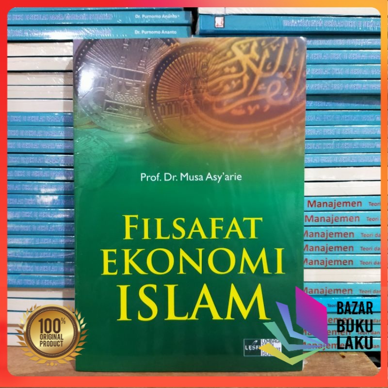 Jual BUKU ORIGINAL FILSAFAT EKONOMI ISLAM MUSA ASY'ARIE | Shopee Indonesia