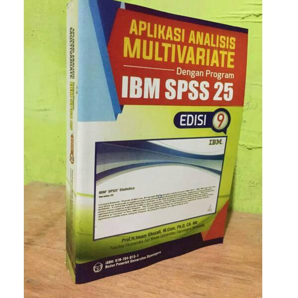 Jual Koleksi Terbaru.. APLIKASI ANALISIS MULTIVARIATE DENGAN PROGRAM IBM SPSS 25 BY PROF IMAM ...