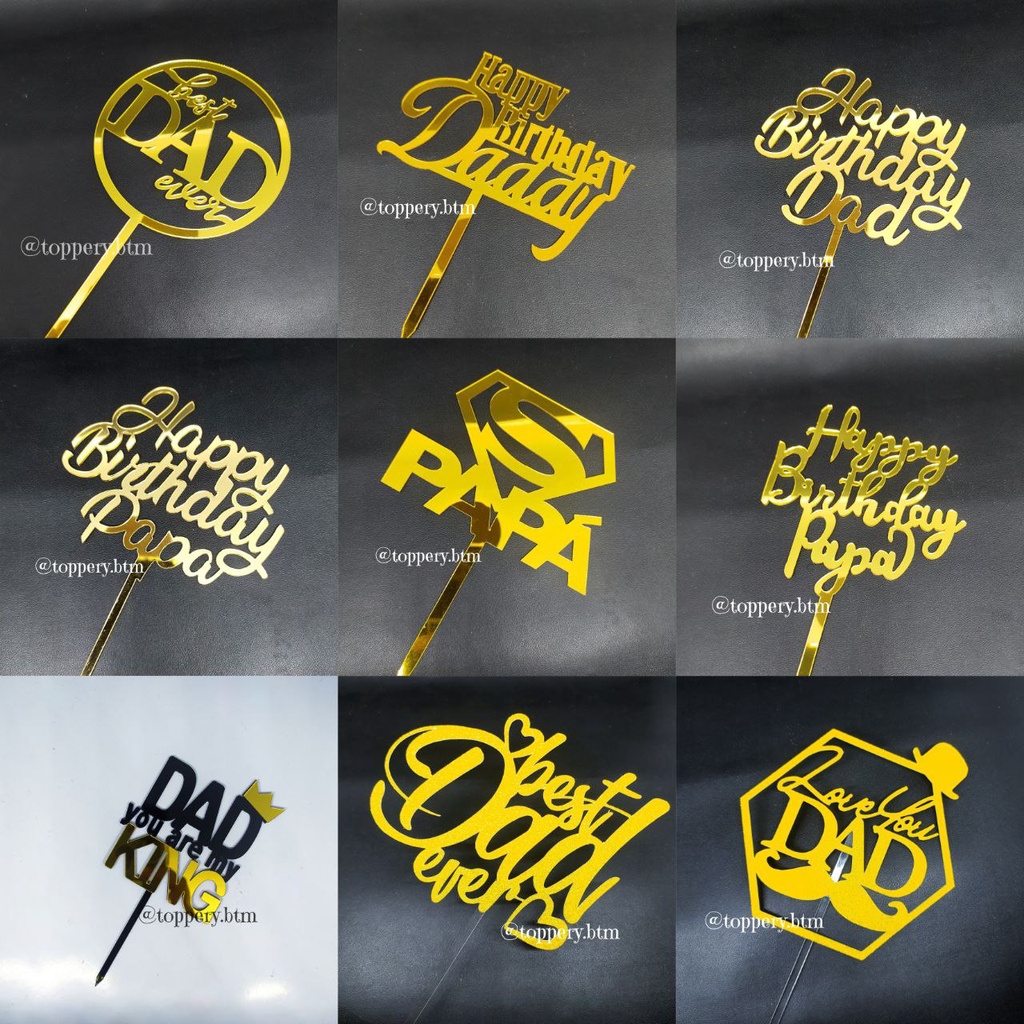Jual CAKE TOPPER HAPPY BIRTHDAY PAPA, DADDY, DAD, BEST DAD EVER/TOPPER ...