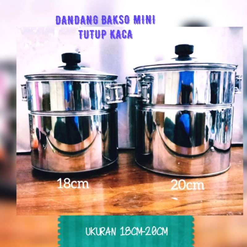 Jual Dandang Bakso Stainless mini Tutup Kaca Ukuran 18cm-20cm | Shopee Indonesia