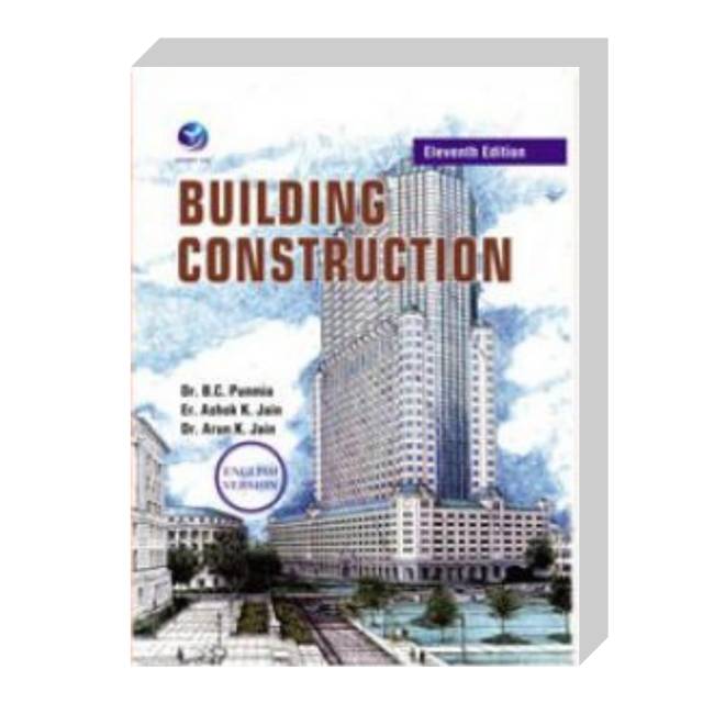 Jual Buku Import, Building Construction, Eleventh Edition (English Version) - Laxmi | Shopee ...