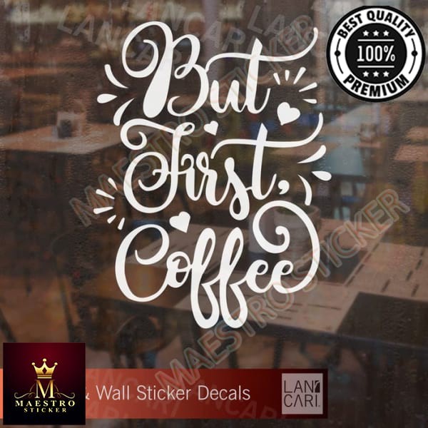 Jual M.STICKER Sticker Dinding But First coffee Quote Stiker Cutting ...