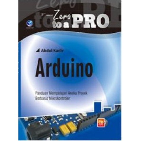 Jual Buku From Zero to a Pro Arduino Abdul Kadir Andi Offset | Shopee ...