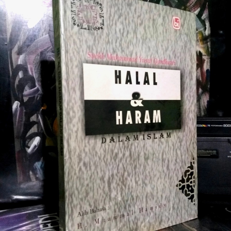Jual HALAL & HARAM DALAM ISLAM By. Syeikh Muhammad Yusuf Qardhawi | Shopee Indonesia