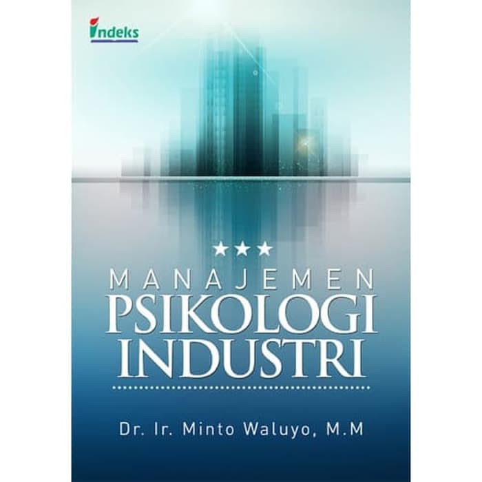 Jual Manajemen Psikologi Industri - Minto Waluyo | Shopee Indonesia