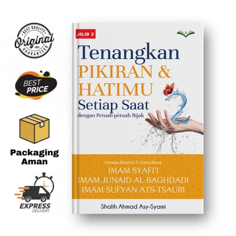 Jual [Rene Turos] Tenangkan Pikiran dan Hatimu Setiap Saat Jilid 2 (Hard Cover) - Shalih Ahmad ...
