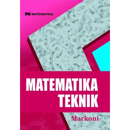 Jual Buku Matematika Teknik - Markoni, Ir., MT., SH., MH - Graha Ilmu ...