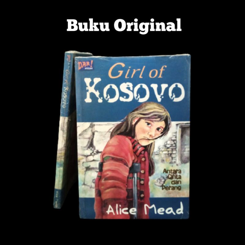 Jual The Girl of Kosovo: Antara Cinta dan Perang - Alice Mead | Shopee ...